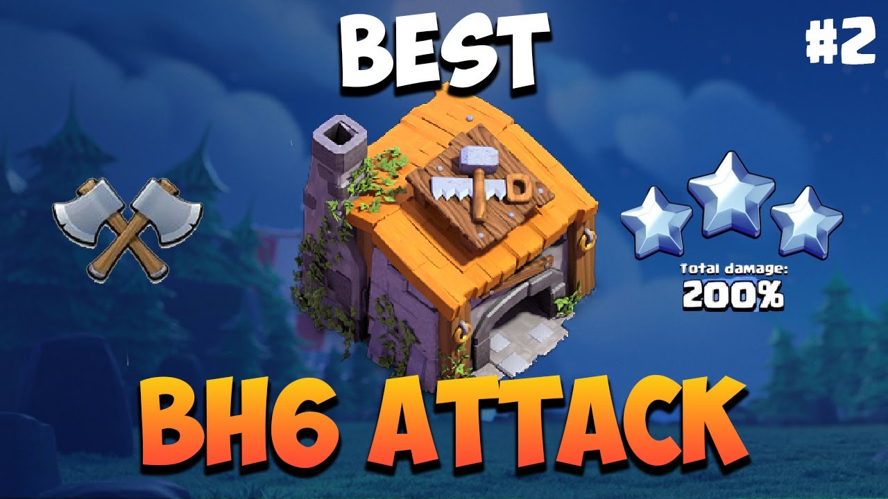NEW BH6 ATTACK STRATEGY! (6 STAR) BEST BH6 Builder Base 2.0 Attacks ...