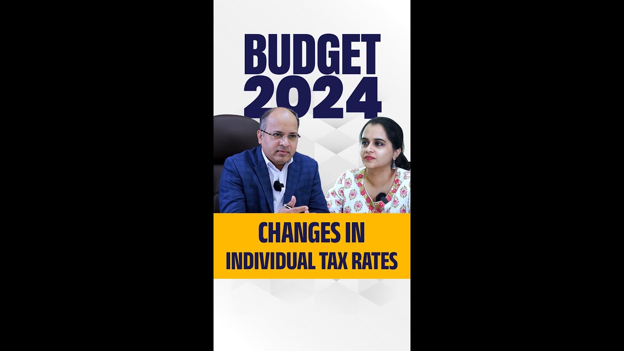 Changes in Individual Tax Rates | Budget 2024 - YouTube