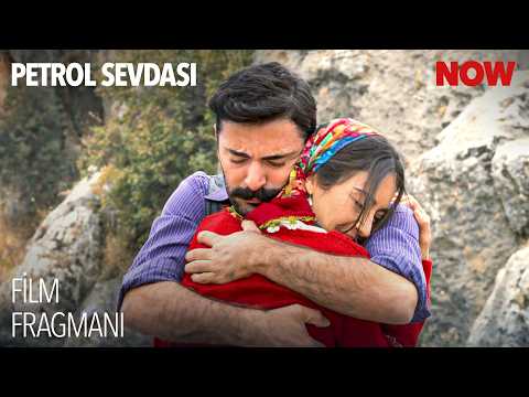 Petrol Sevdası Film Fragmanı