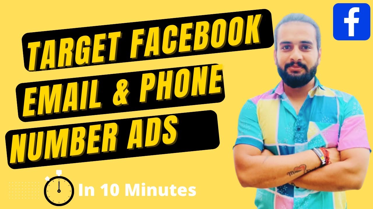 How to Target Facebook Ads based on the email address & Phone Number ...