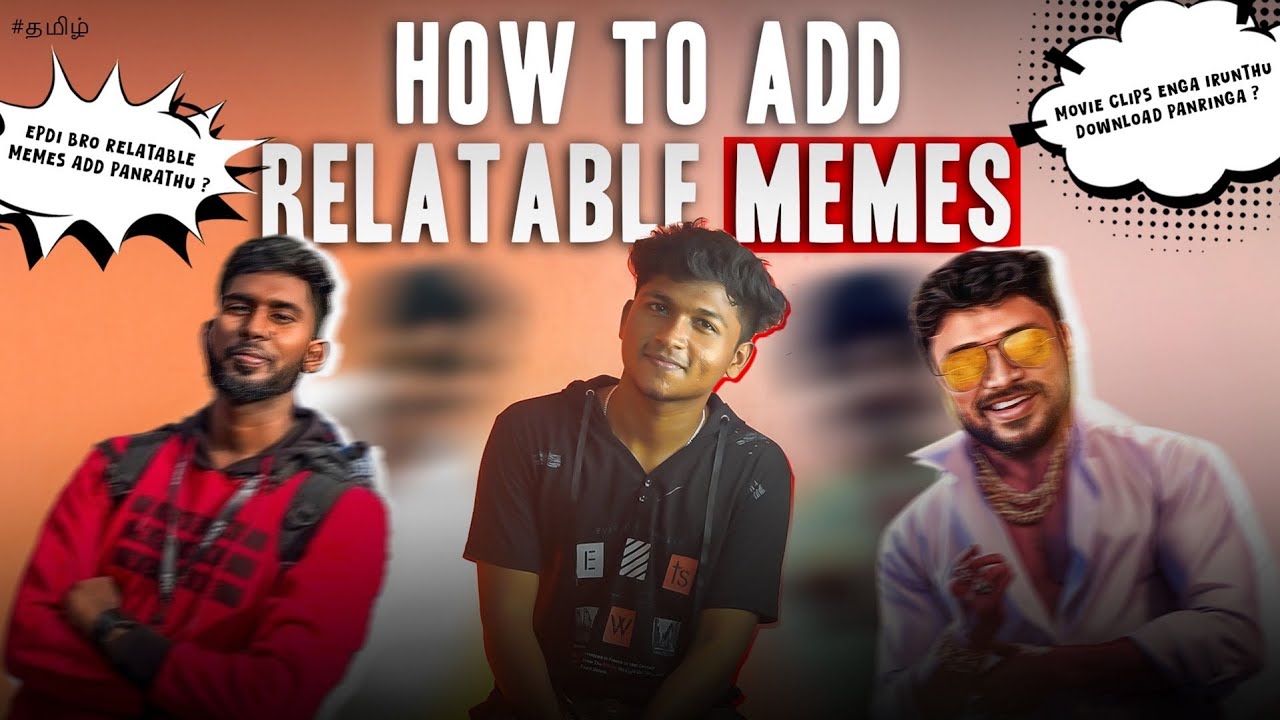How to add RELATABLE MEMES🤩 | தமிழ் | Nithin FTS | #tamilmemes # ...