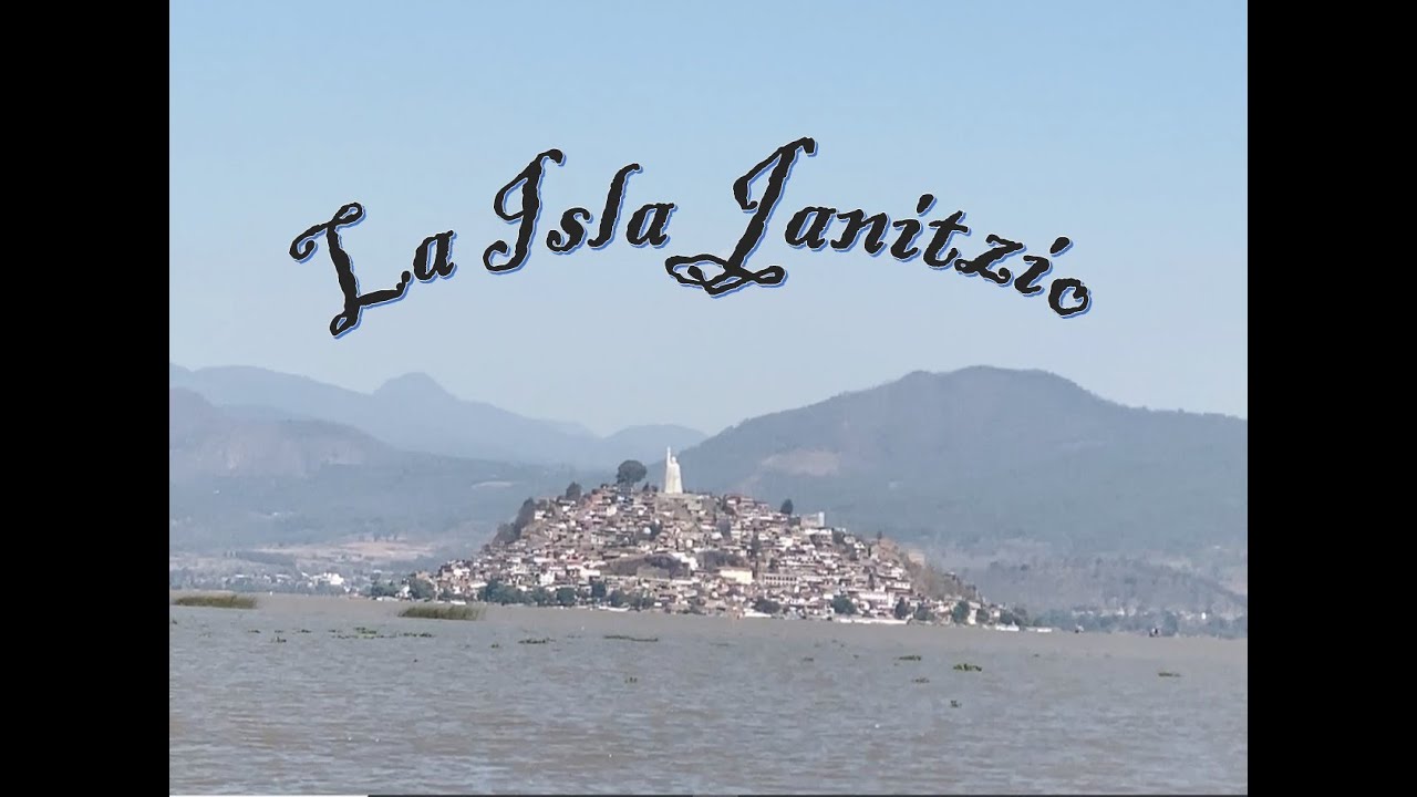 De Paseo por la Isla Janitzio - YouTube