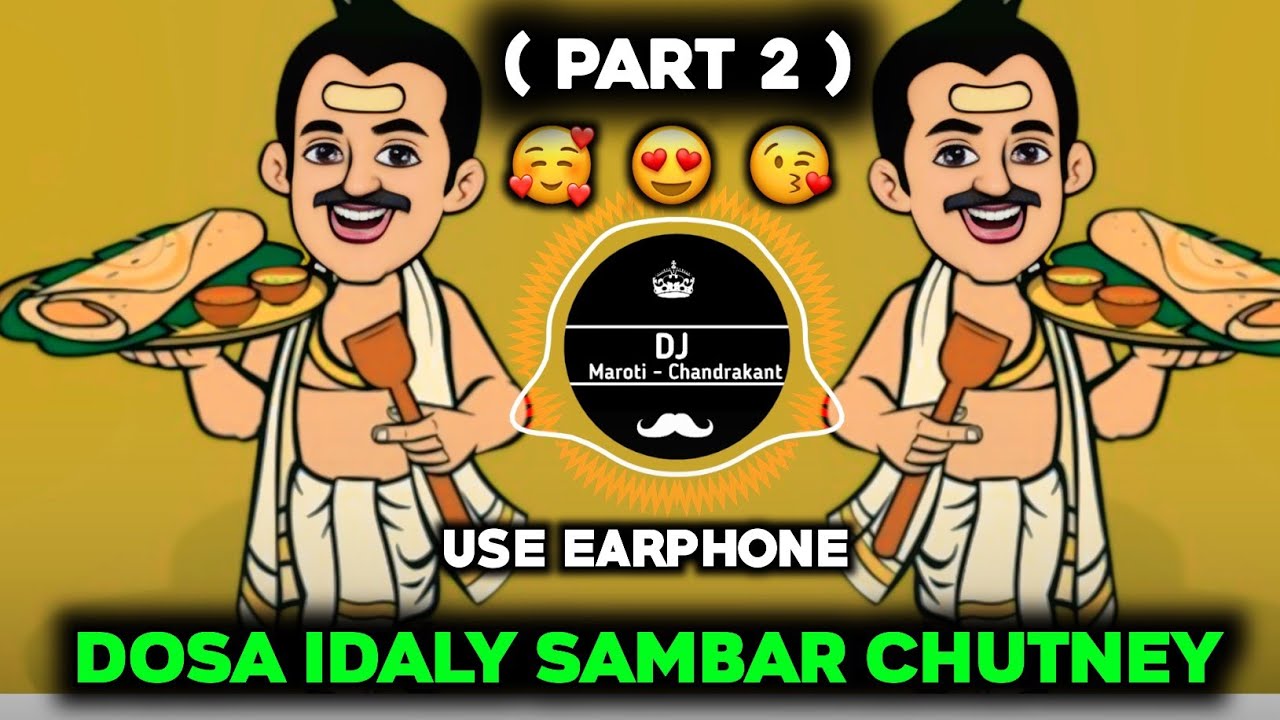 Dosa Idli Sambar Chutney Song | Dosa Idli Sambar Chutney Chutney | Idli ...