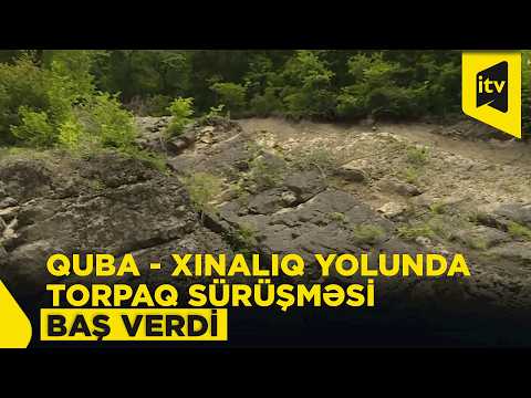 Quba - Xınalıq yolunda torpaq sürüşməsi: hərəkət çətinləşdi