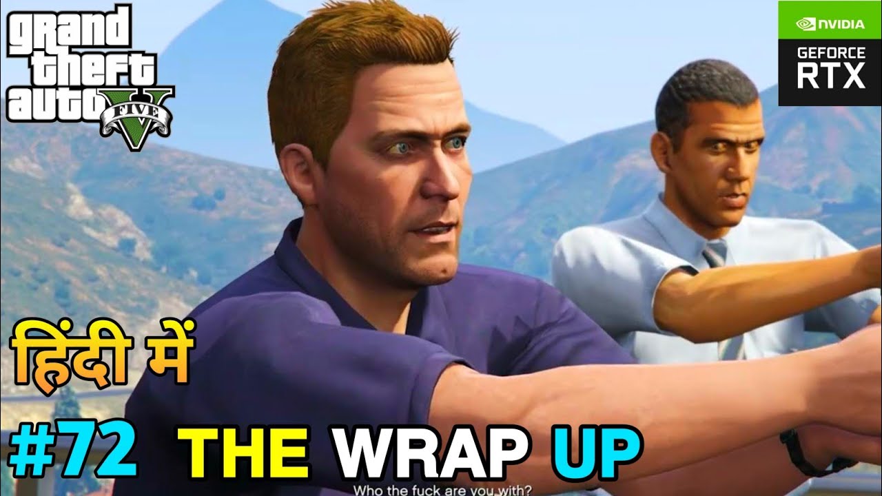 The wrap up gta 5 mission 72 hindi gameplay | FIB VS IAA - YouTube