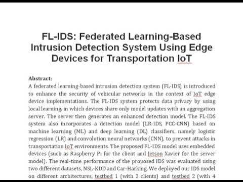 FL IDS Federated Learning Based Intrusion Detection System Using Edge Devices for Transportation ...