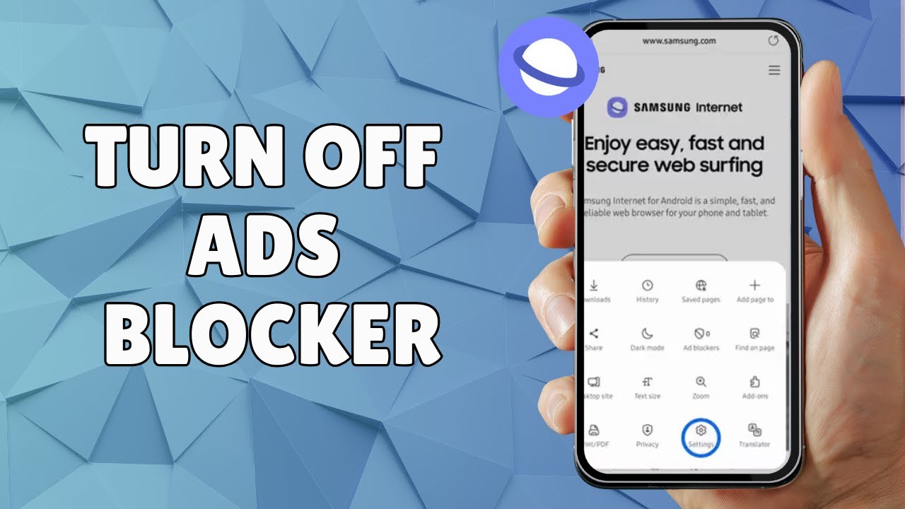 HOW TO TURN OFF ADS BLOCKER ON SAMSUNG INTERNET - YouTube