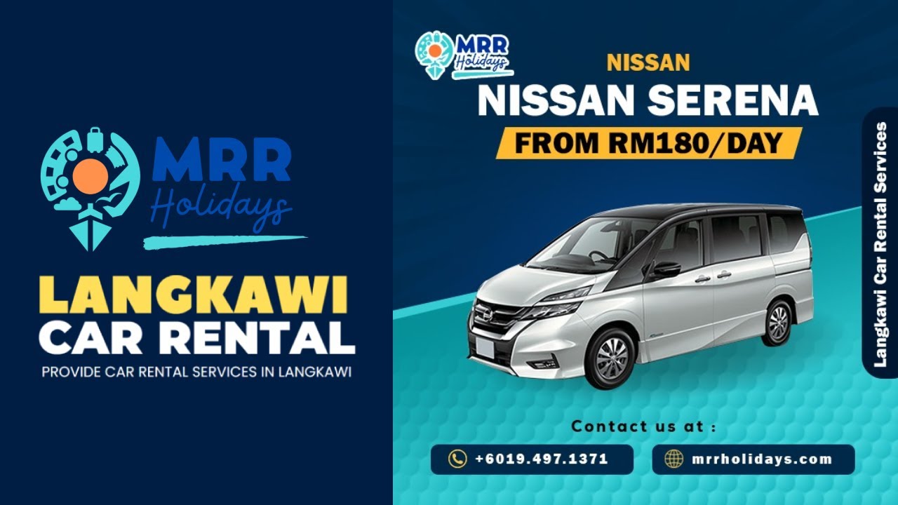 Langkawi Car Rental Nissan Serena RM180 Perday The Best Langkawi Book ...