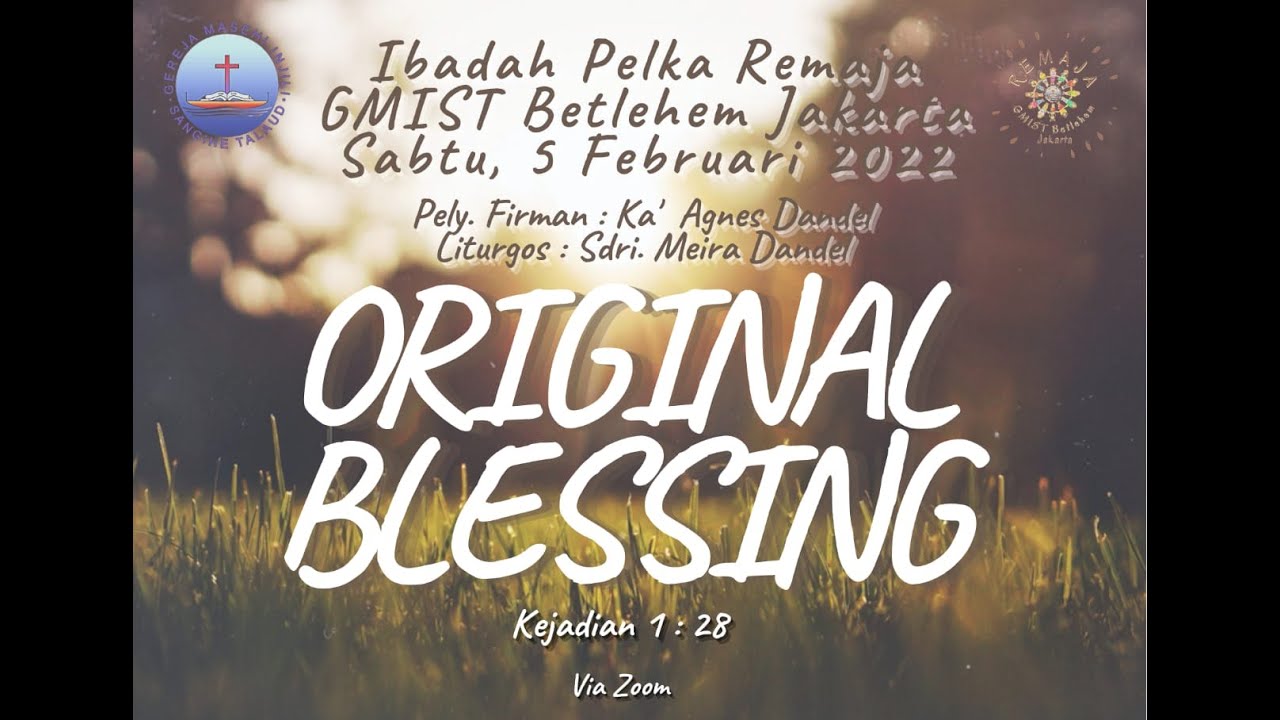 ORIGINAL BLESSING - Kejadian 1 : 28 - 2 : 4a - YouTube