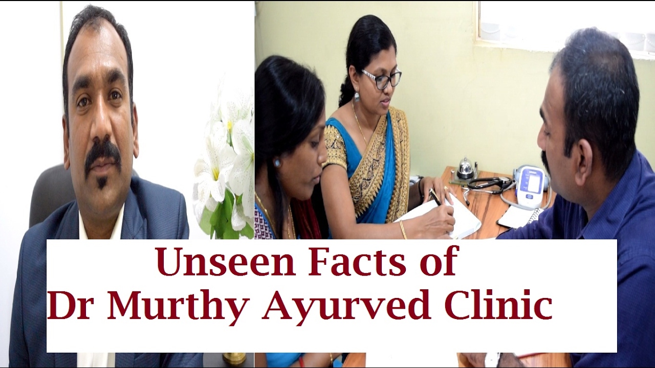 Dr Murthy Ayurved Clinic | Unseen Facts | Top Ayurvedic Clinic in ...