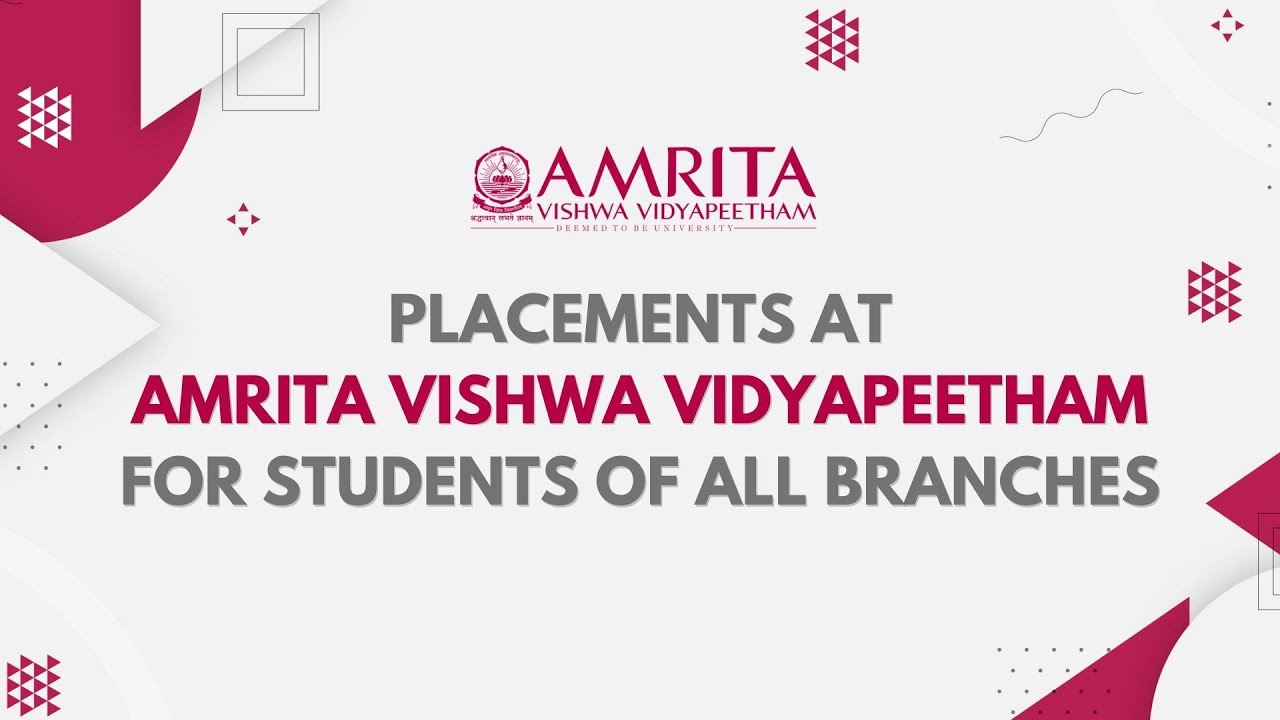 Placements at Amrita Vishwa Vidyapeetham for students of all branches ...