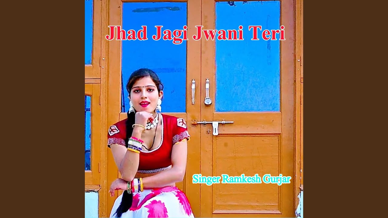 Jhad Jagi Jwani Teri - YouTube