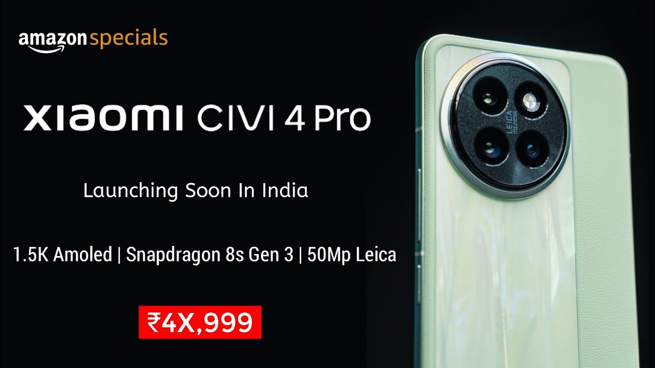 Xiaomi Civi 4 Pro India Launch Date & Complete Specs ⚡ | Xiaomi civi 4 ...