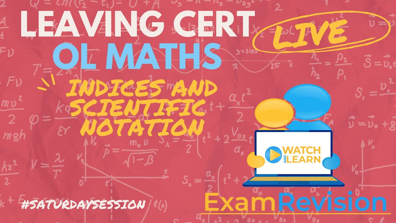 LC Maths OL - Indices and Scientific notation #SaturdaySession - YouTube