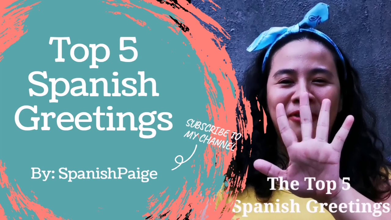 Top 5 Spanish Greetings YouTube top-5-spanish-greetings-youtube