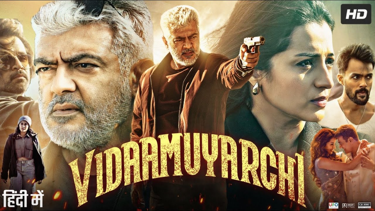 Vidaamuyarchi Full Movie in Hindi Dubbed | Ajith Kumar | Arjun Sarja ...
