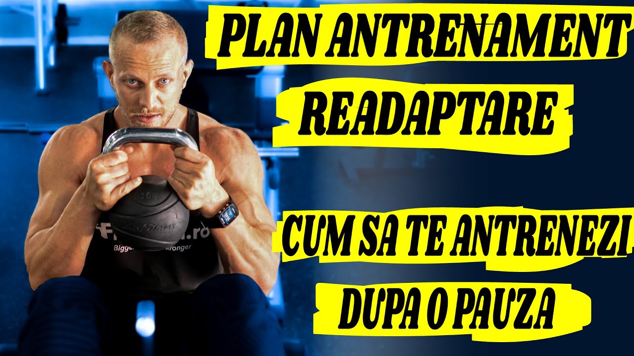 PLAN ANTRENAMENT incepatori | intermediari | readaptare | cum sa te antrenezi dupa o pauza - YouTube