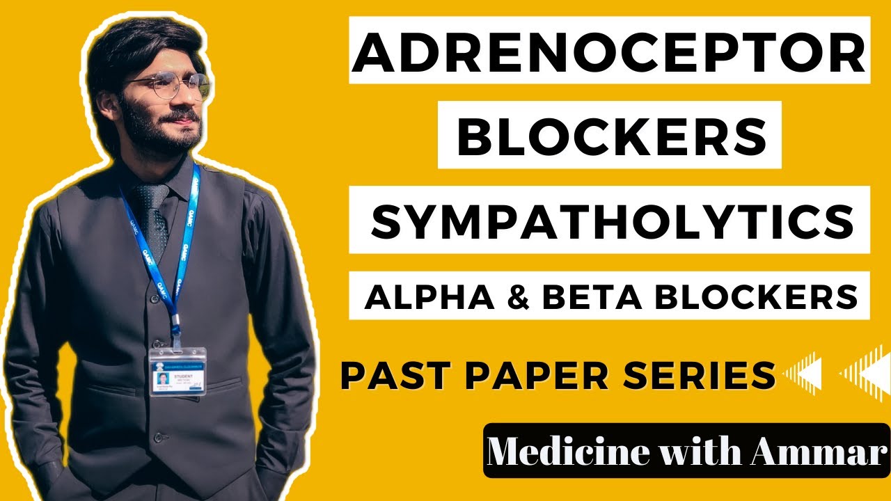 Adrenoceptor-Blockers | Alpha & Beta Blockers | Past Papers Series ...