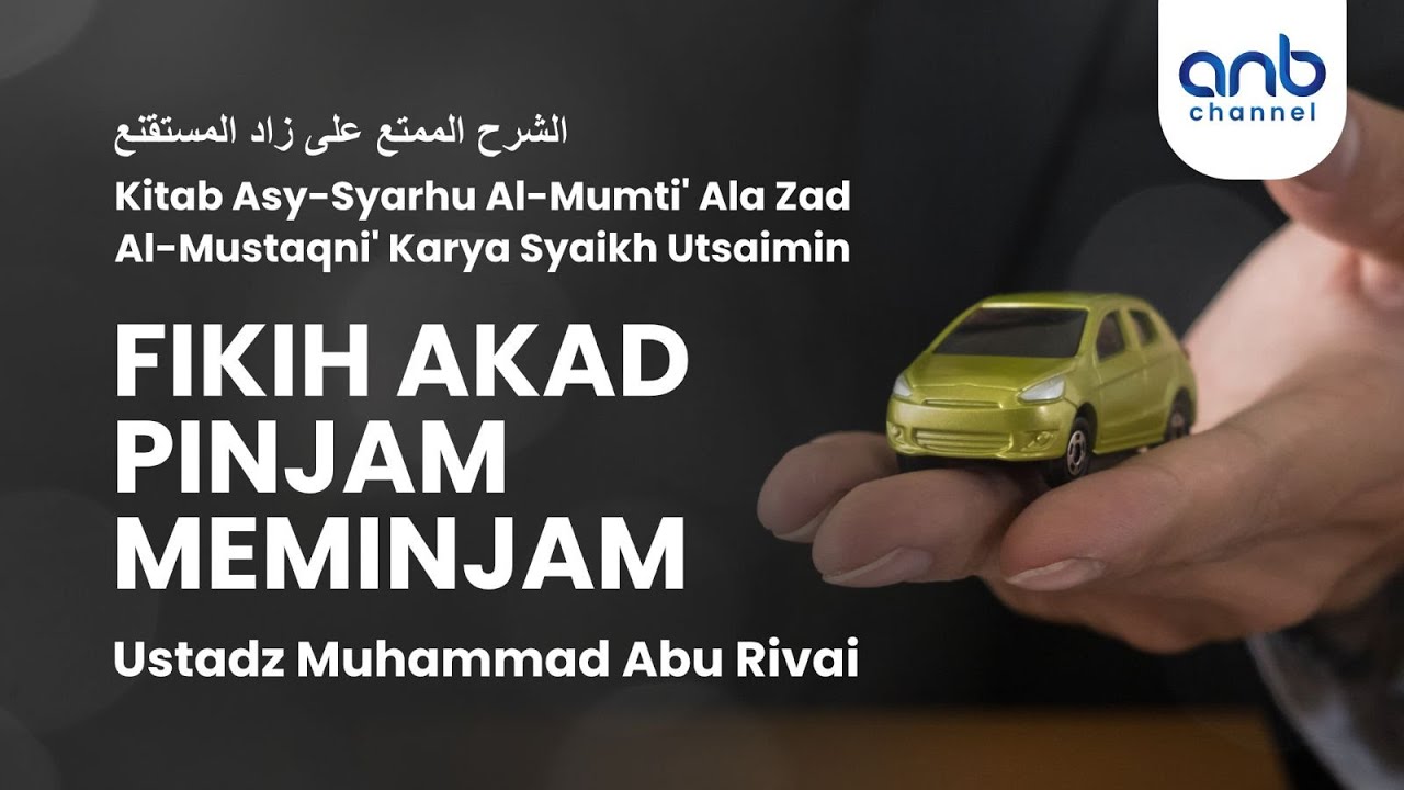 Fikih Akad Pinjam Meminjam | Ustadz Muhammad Abu Rivai - YouTube