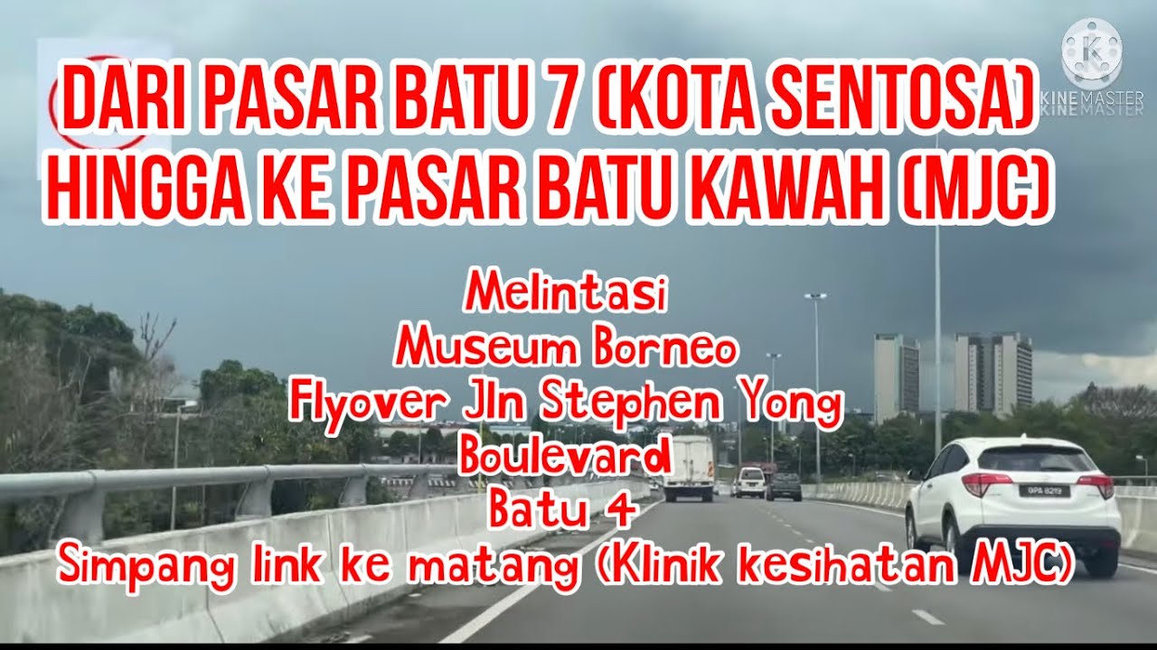Dari Pasar Batu 7 (Kota Sentosa) hingga ke Pasar Batu Kawah (MJC) #2022 ...