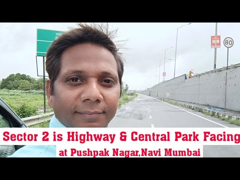 Sector 2 is Highway Facing &Central Park Facing Project in Pushpak ...