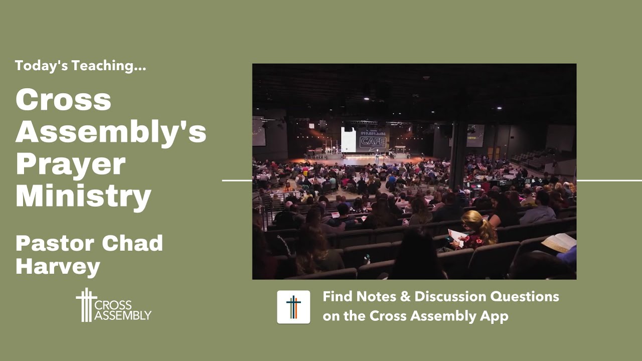 Cross Assembly’s Prayer Ministry - YouTube