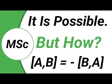 Prove the Anti-Symmetry Property of Commutator [A,B] = -[B,A] Explained ...