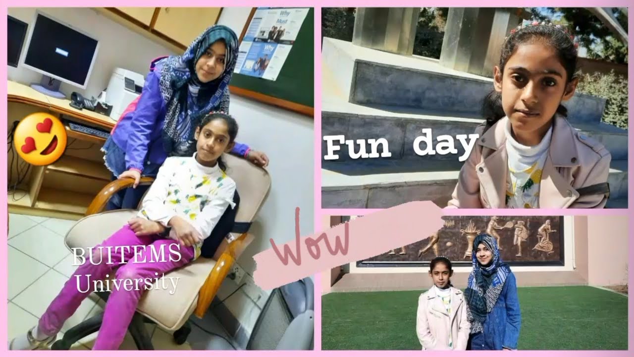 A Visit to BUITEMS Quetta | Two Best Sisters - YouTube