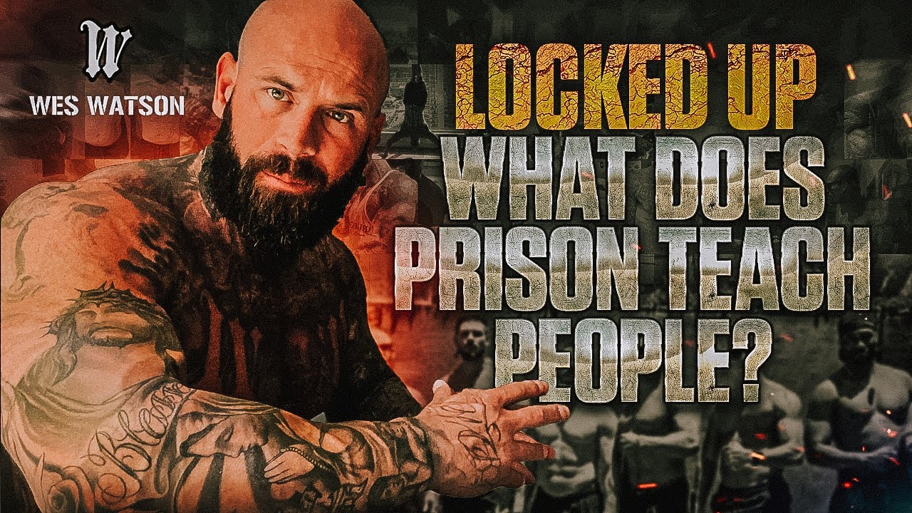 What Does Prison Teach People? Locked Up - YouTube