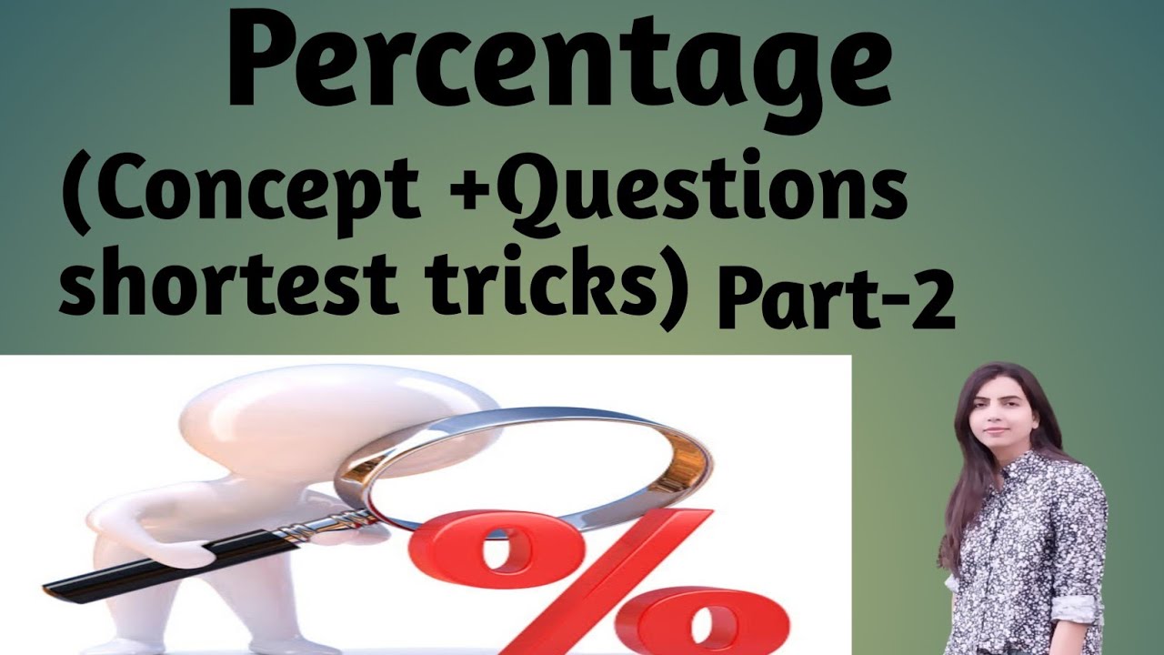 Percentage (Concept +Questions tricks) Part-2 - YouTube