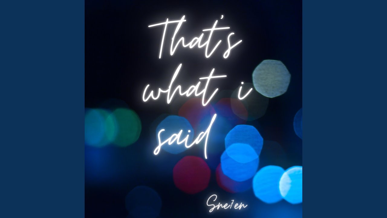 That's what i said - YouTube