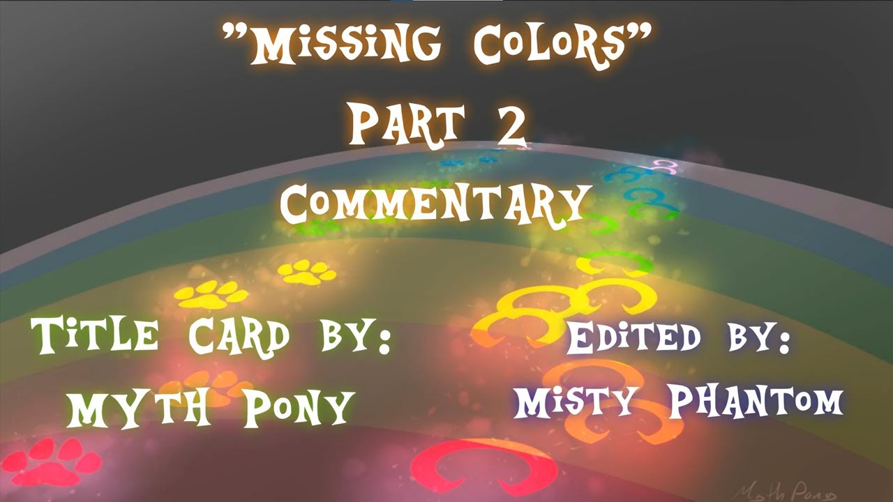 Missing Colors Part 2 Commentary - YouTube
