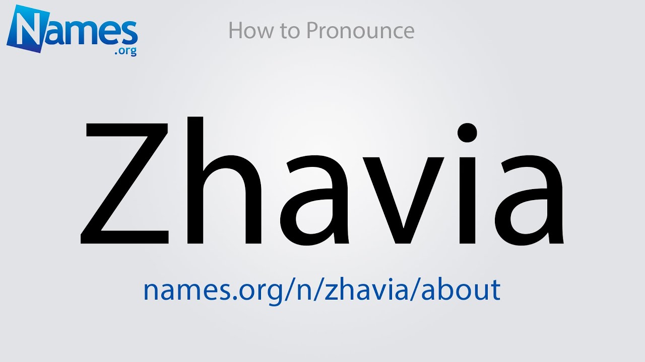 How to Pronounce Zhavia - YouTube