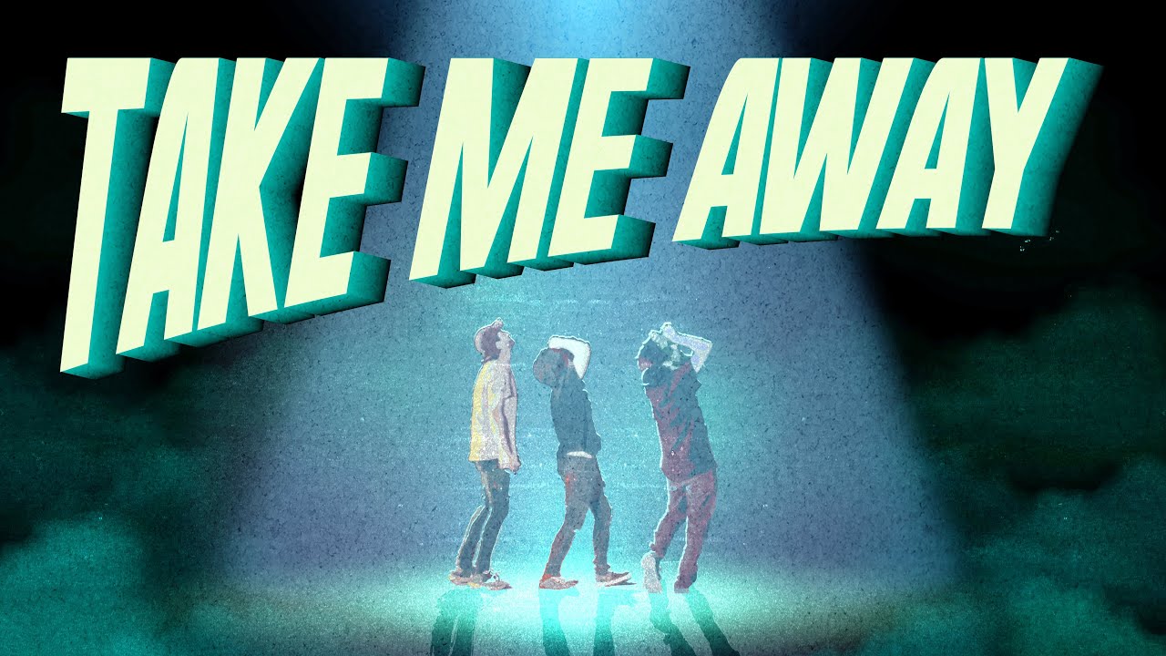Take Me Away - YouTube