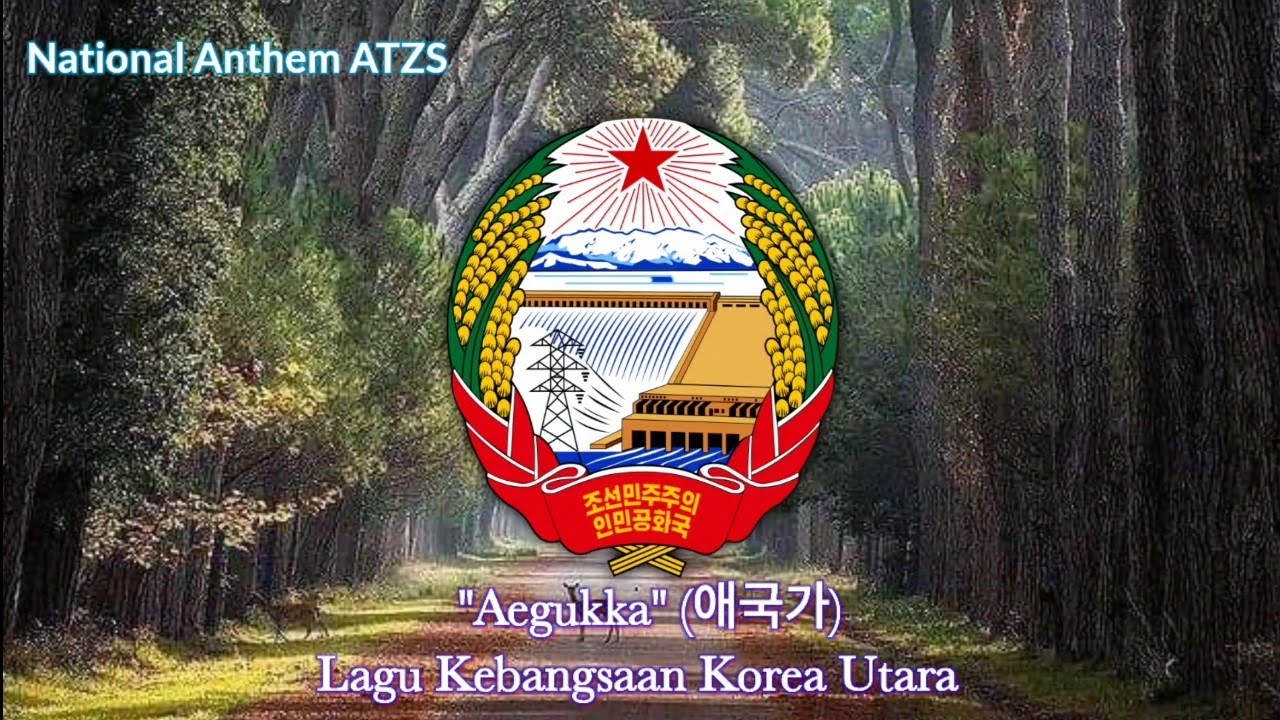 "Aegukka" (애국가) North Korea national anthem - Lagu Kebangsaan Korea ...