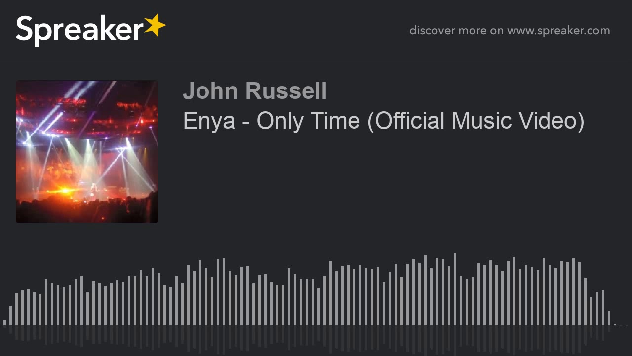Enya - Only Time (Official Music Video) (made with Spreaker) - YouTube