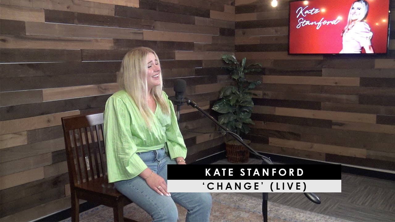 Kate Stanford | 'Change' (live) - YouTube