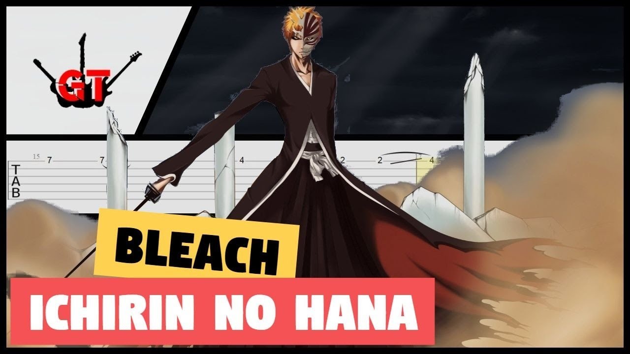 BLEACH OPENING 3: ICHIRIN NO HANA Guitar Tab - YouTube