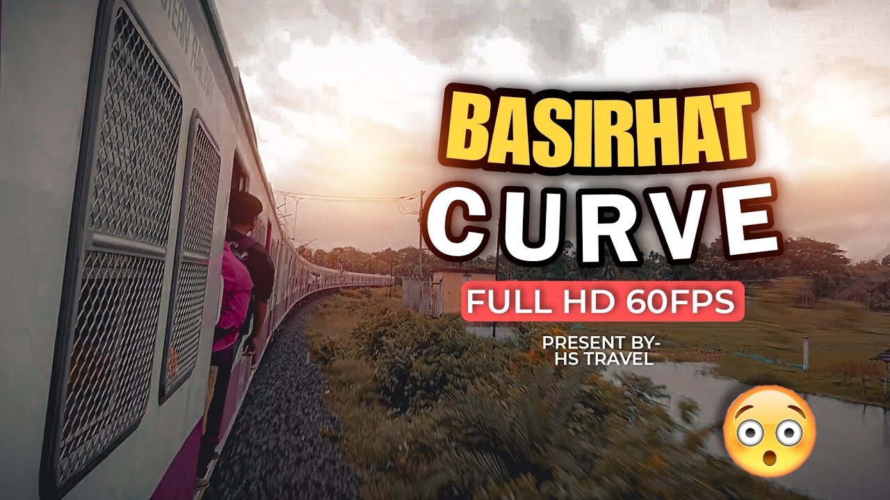 This Curve 🫨 | Basirhat Station | Full HD - YouTube