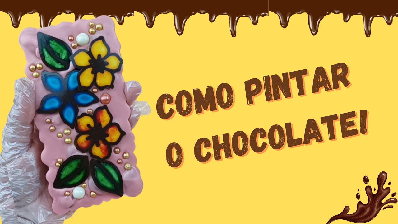 Como Pintar O Chocolate Youtube