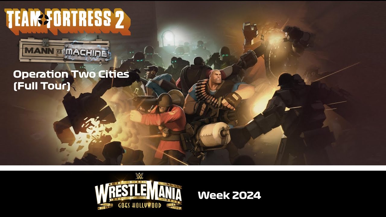 Team Fortress 2: MVM - Operation Two Cities (Full Tour) - YouTube