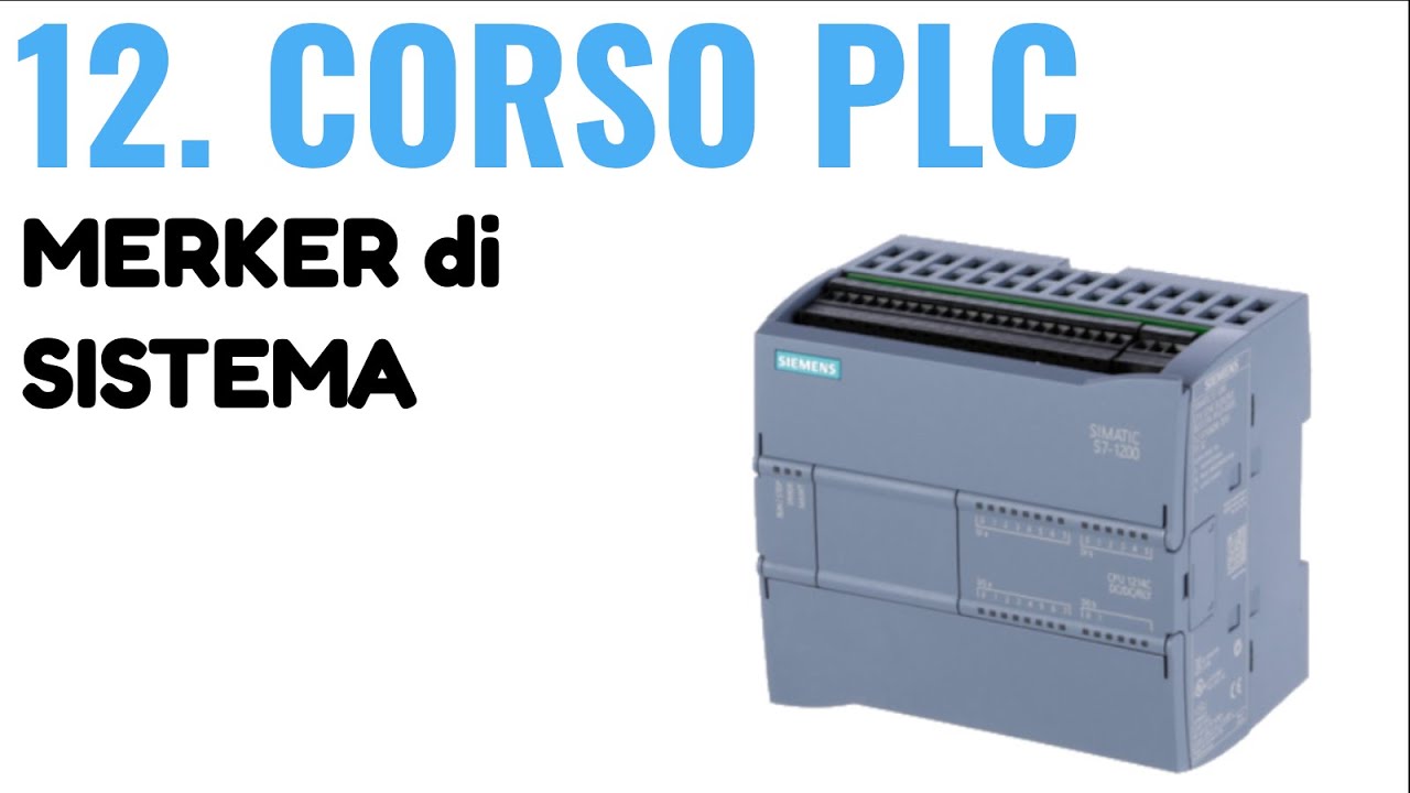 Corso PLC per Abbonati - Merker e Clock di sistema - n.12 - YouTube