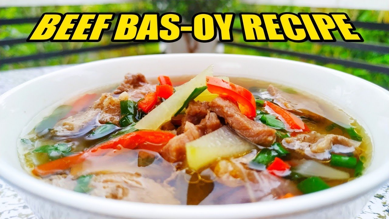 HOW TO COOK BAS-OY | TRADITIONAL WAY OF COOKING BEEF BAS-OY RECIPE ...