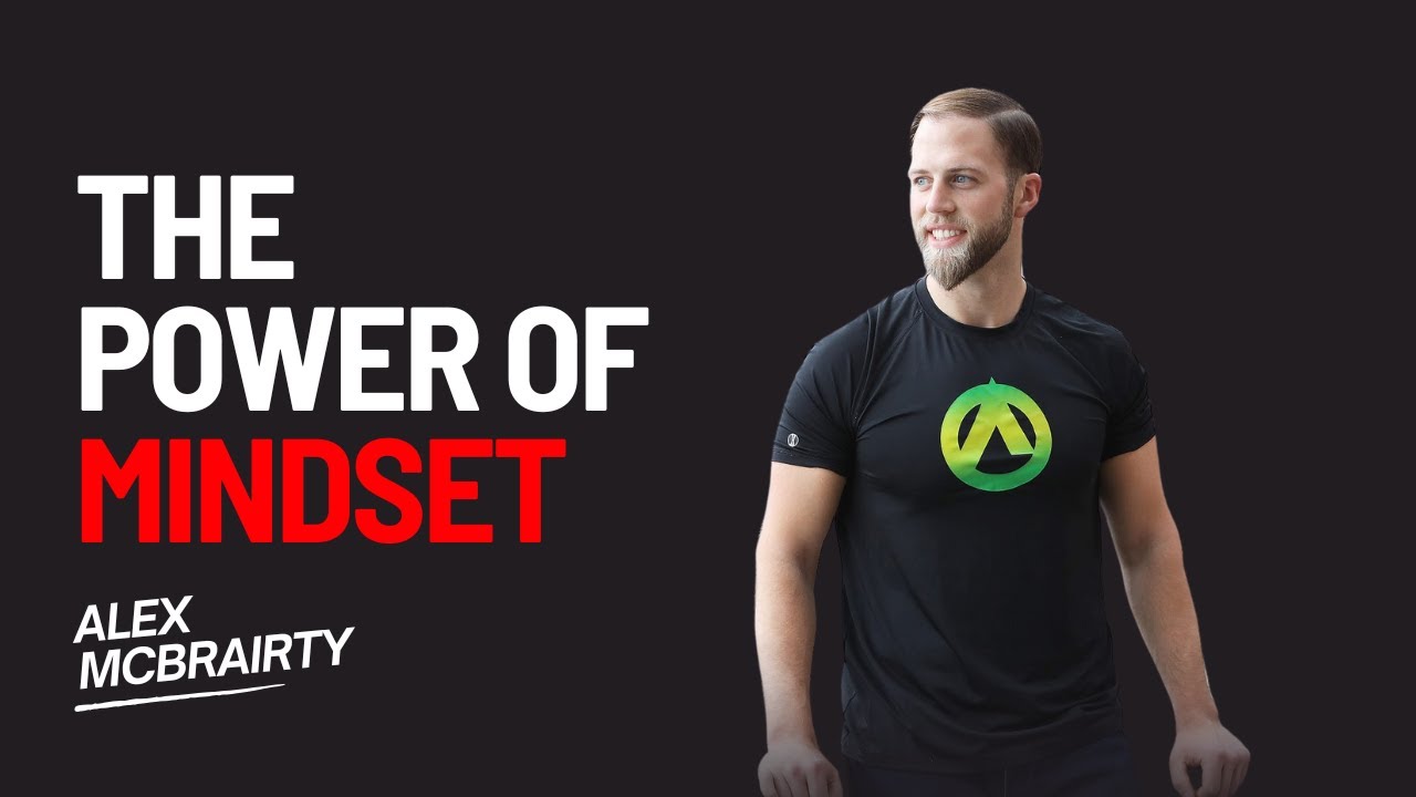The Power Of Mindset with Alex Mcbrairty - YouTube