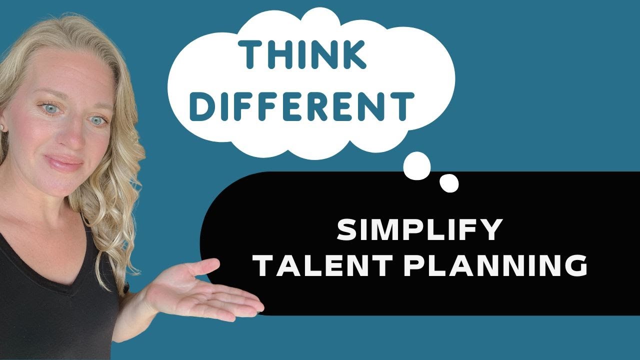 Talent planning: simplify, streamline, build successful teams - YouTube
