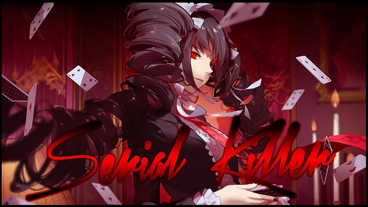 ・nightcore - serial killer (deeper version) - YouTube