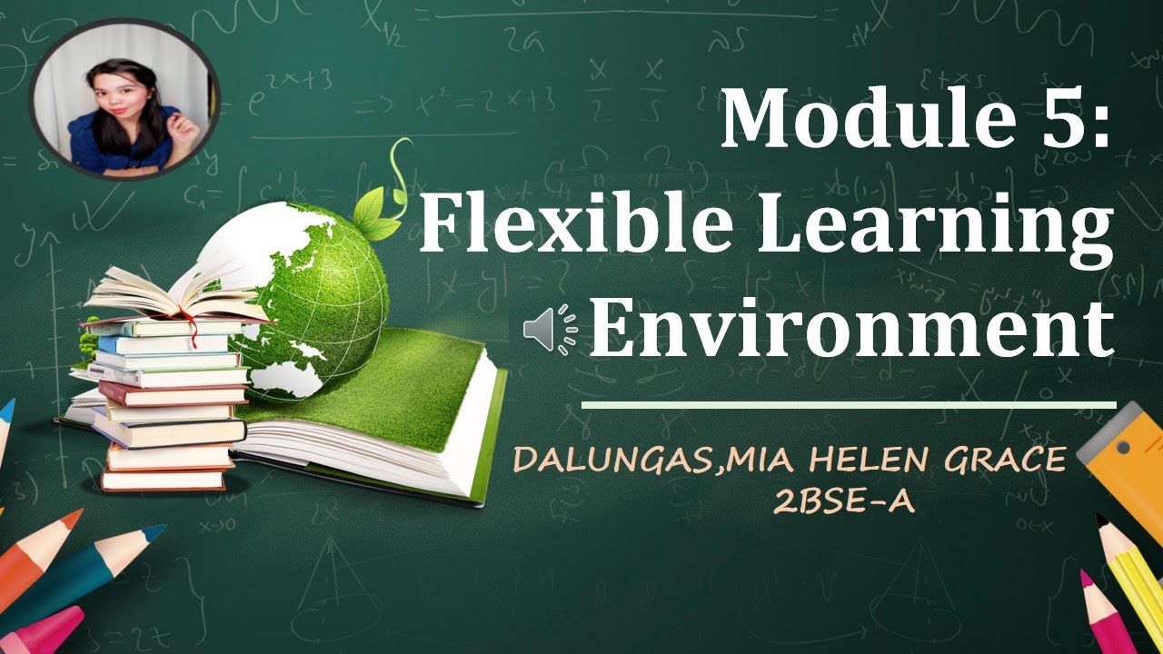 Module 5 - Flexible Learning Environment - YouTube
