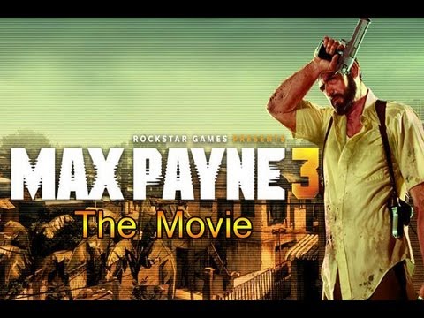 Max Payne 3 All Cutscenes Movie - YouTube