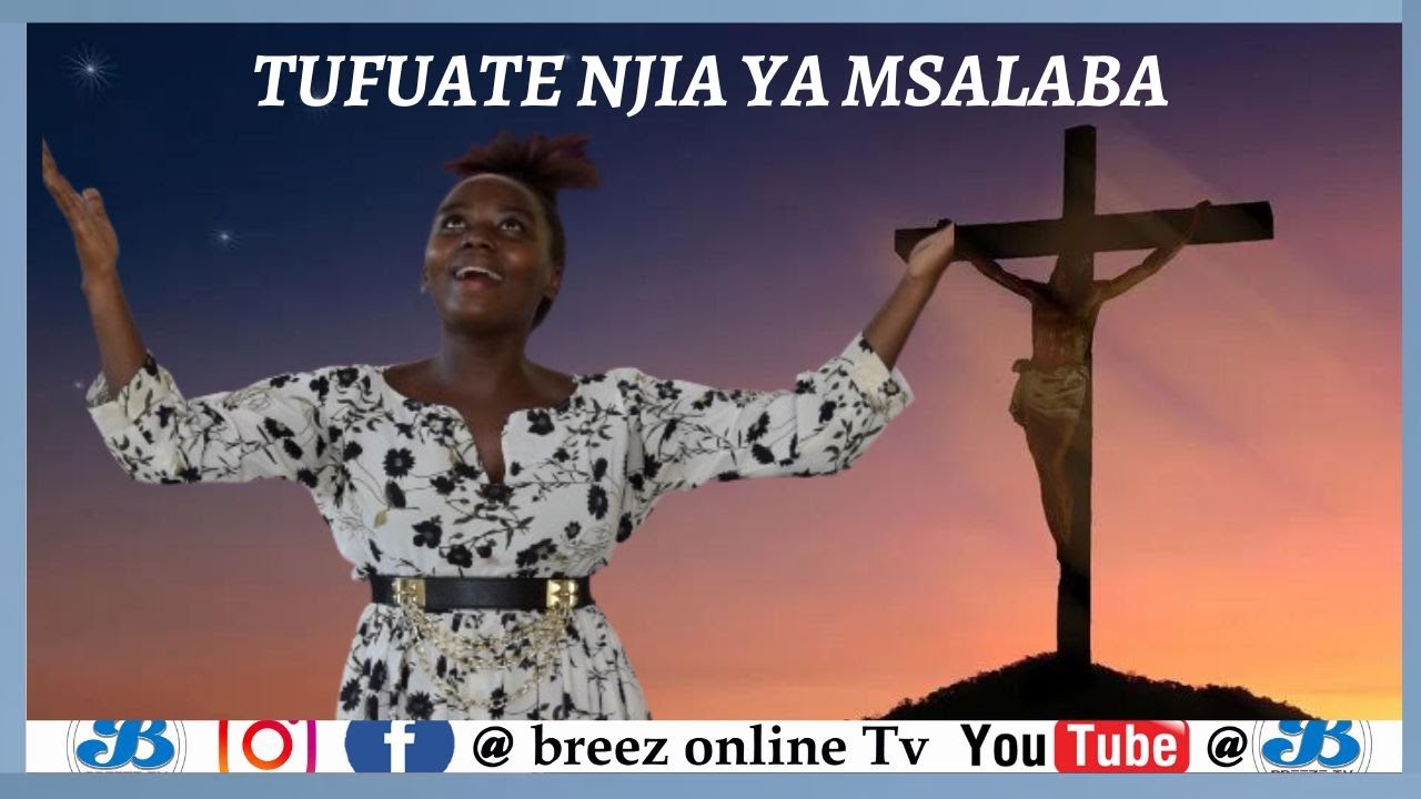 Tufuate Njia ya Msalaba(Official Video) - YouTube