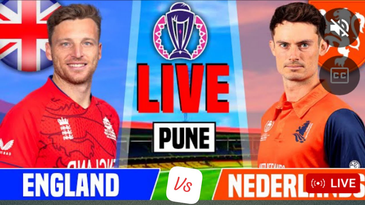 Live; ENG vs NED World Cup Match | England vs Nederlands Match 40th ...